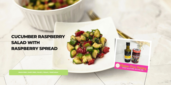 Cucumber Raspberry Salad With Raspberry Spread | Eat For Life By Marsha